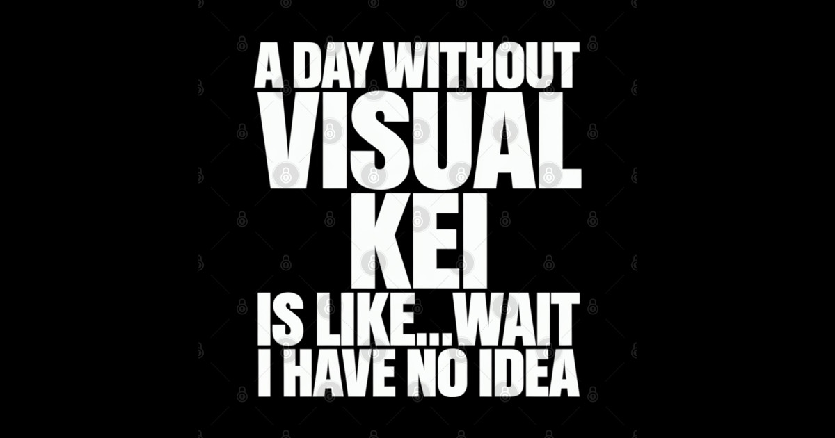 a day without visual kei is like wait i have no idea - A Day Without ...