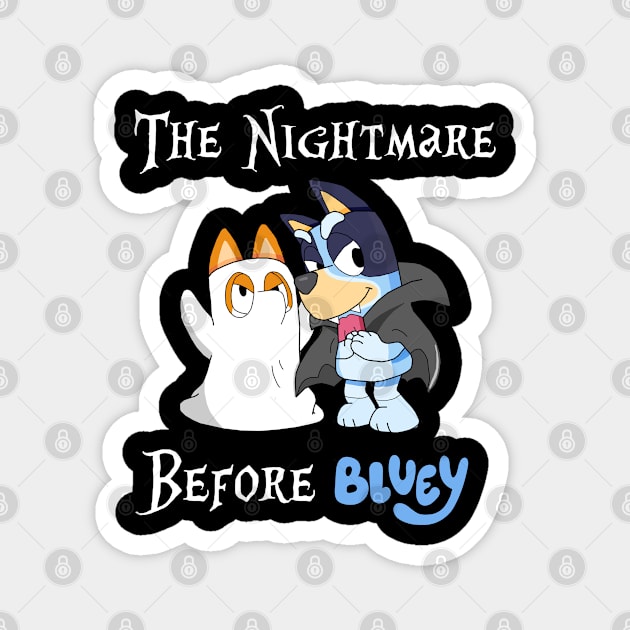 Bluey Halloween - The Nightmare Before Bluey - Bluey Halloween - Magnet ...