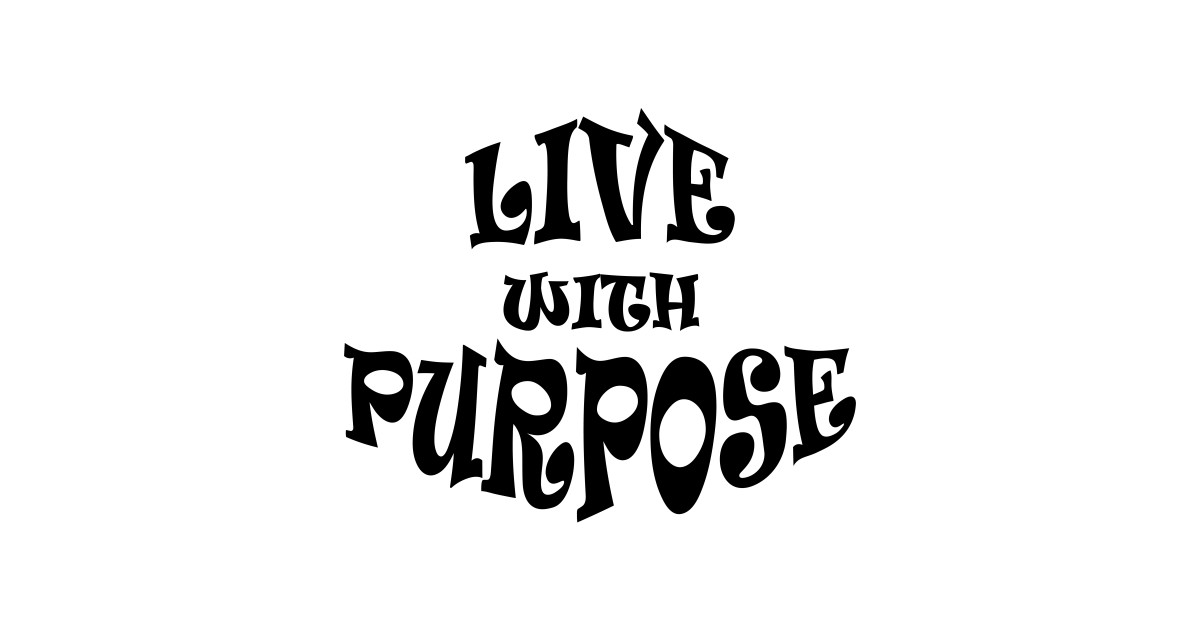 Live with Purpose: Motivational T-Shirt Design for Inspired Living ...