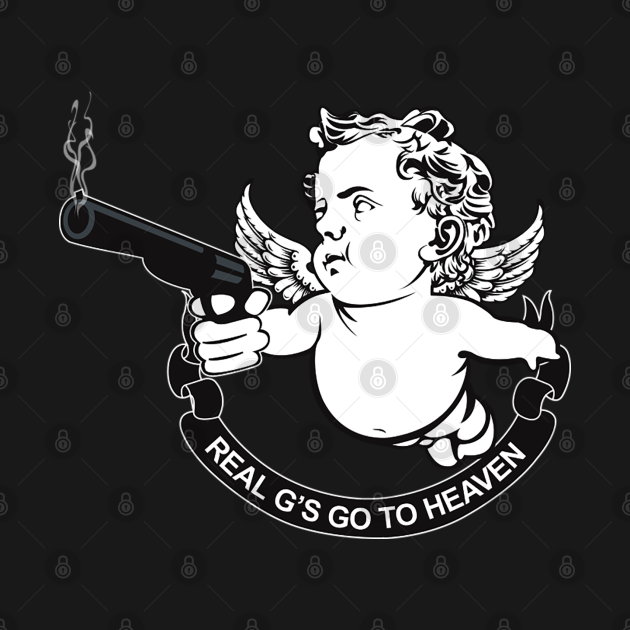 REAL G’S GOES TO HEAVEN - Angel - T-Shirt | TeePublic