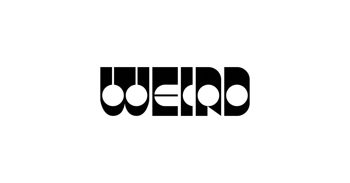 Weird logo typography design - Weird - T-Shirt | TeePublic