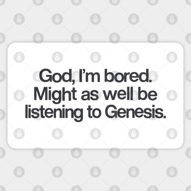 God I'm Bored ... Might As Well Be Listening To Genesis - The Young ...