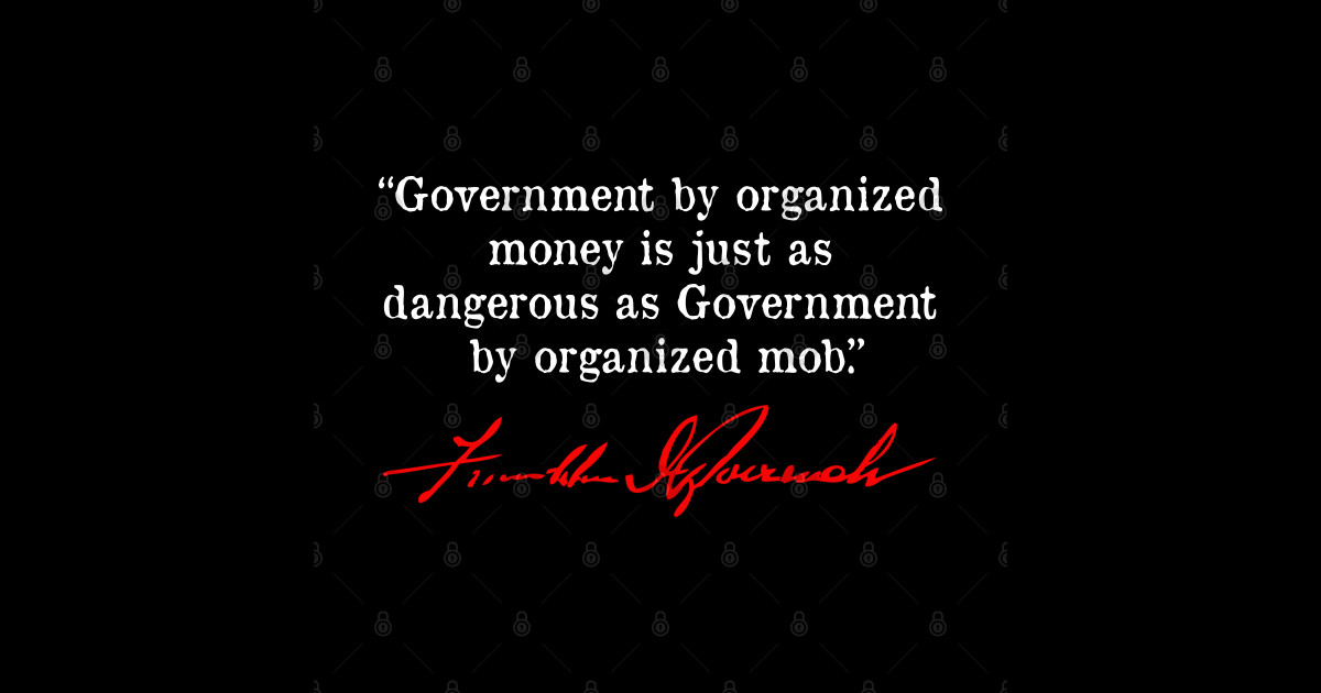FDR Quote on Oligarchs (red signature) - Fdr - Sticker | TeePublic