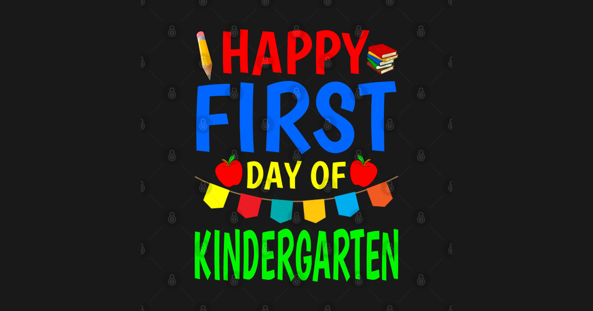 Happy First Day Of Kindergarten 2020 Gift Great Kindergarten - Happy ...
