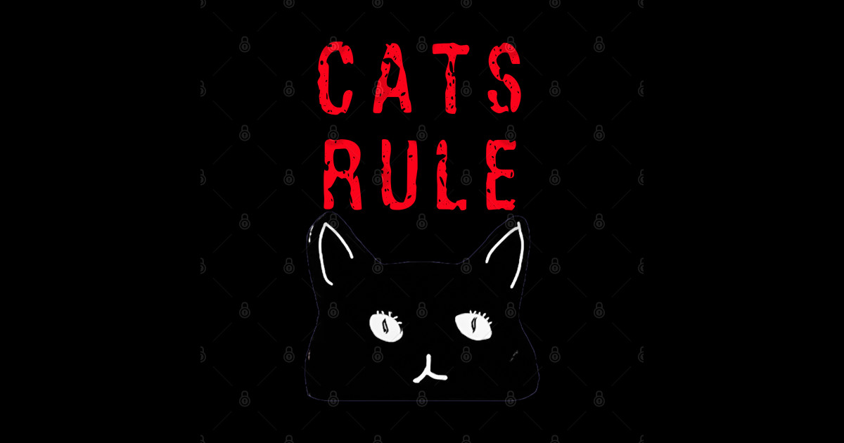 Cats Rule - Cats - Sticker | TeePublic