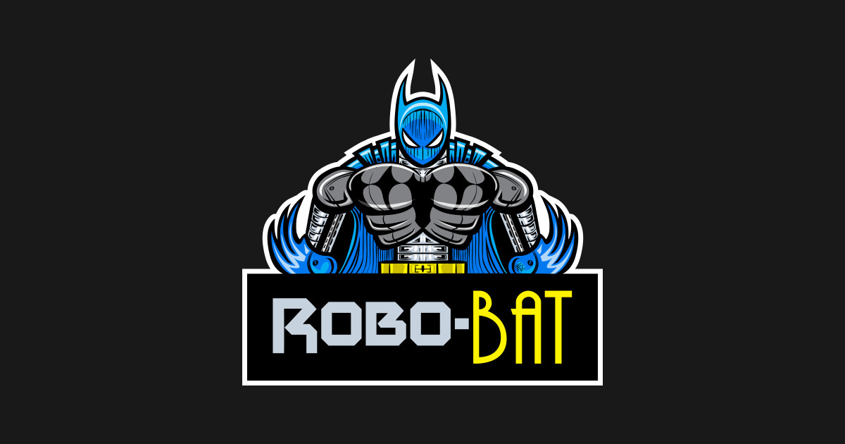 ROBO-BAT - Superhero - T-Shirt | TeePublic