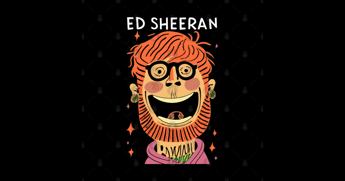 Ed Sheeran - Musician - Sticker | TeePublic