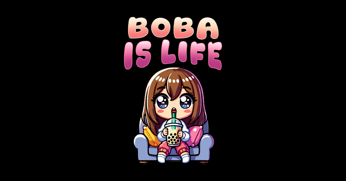 Boba is Life I Asian Anime Bubble Tea - Bubble Tea - Posters and Art ...