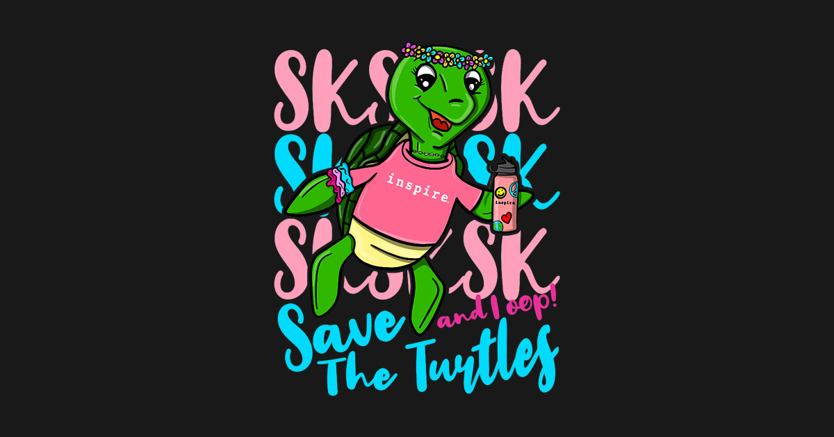 Turtle Pet inspire Save The Turtles SKSKSK And I Oop Flask Puka Shell ...
