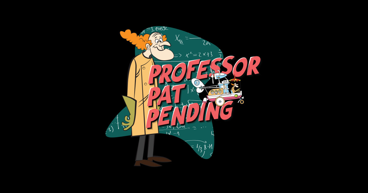 Professor Pat Pending - Professor Pat Pending - Sticker | TeePublic