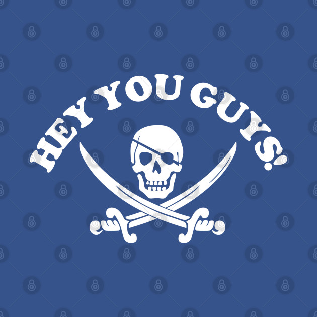 Hey You Guys - Goonies - T-Shirt | TeePublic