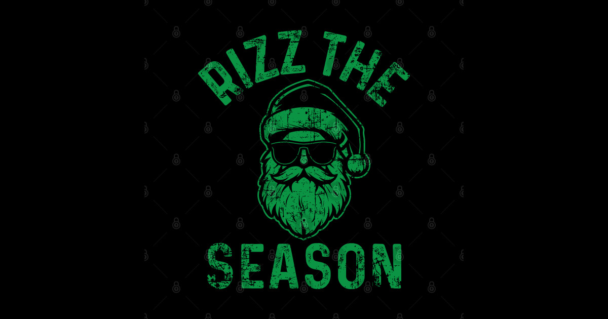 Rizz The Season Funny Christmas Rizzmas Santa Claus Rizzler - Rizz The ...