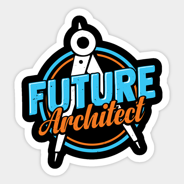 Future Architect Architecture Student Gift - Future Architect - Sticker ...