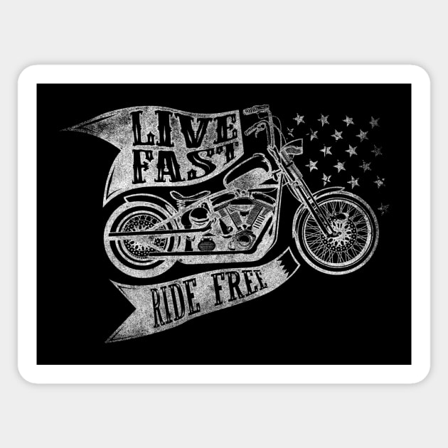 Live Fast Ride Free - Bikers - Sticker | TeePublic