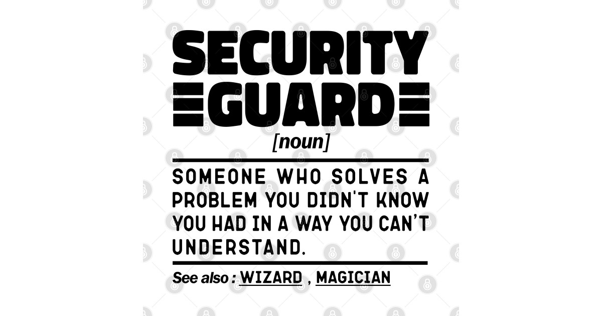 Security Guard Noun Definition Sarcastic Design Funny Security Guard ...