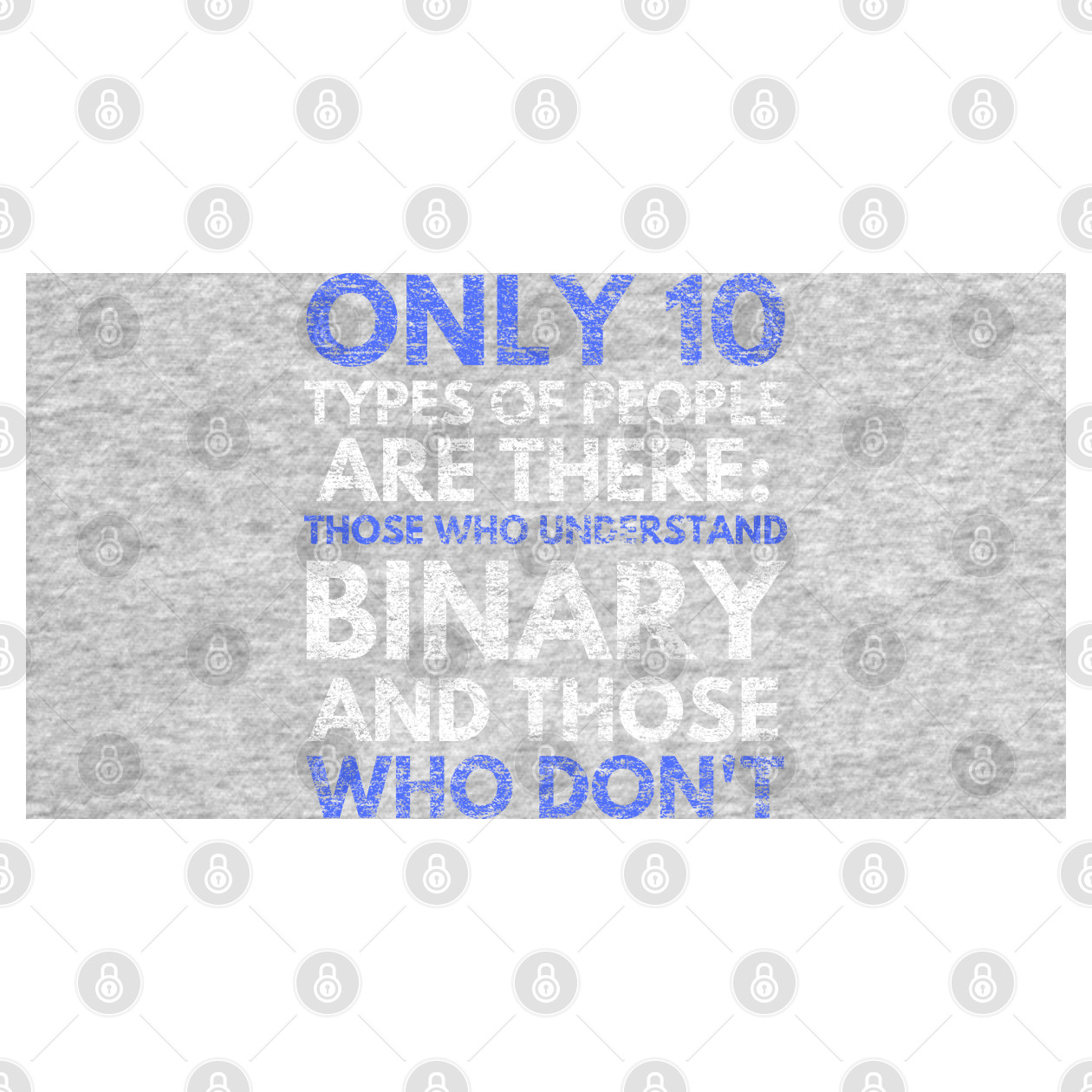 Only 10 Types of People Are There - Those who understand binary and those who don't - Coding ...