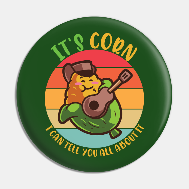 Its Corn Funny Memes Its Corn For Corn Memes Its Corn Meme Pin