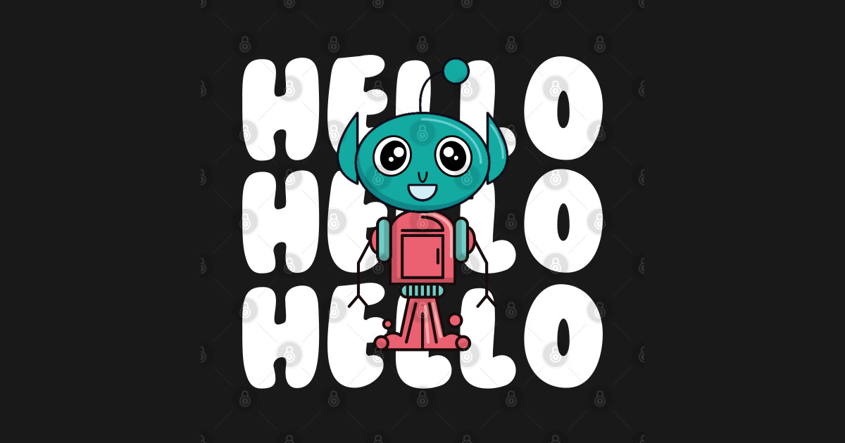 Hello Human! - Hello Human - T-Shirt | TeePublic
