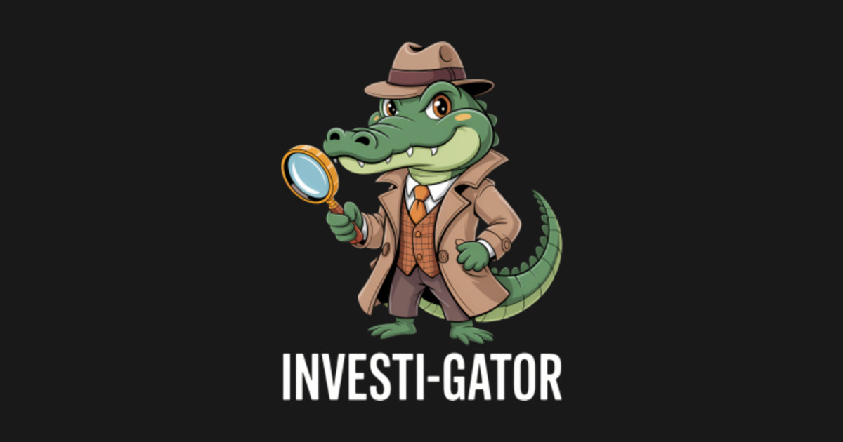 Private Investigator Funny Alligator Pun Detective Cute - Private ...