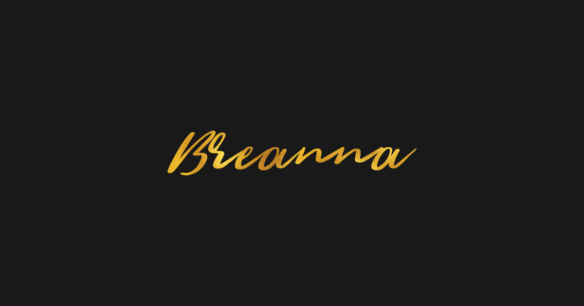 Breanna Name Hand Lettering in Faux Gold Letters - Breanna - T-Shirt ...