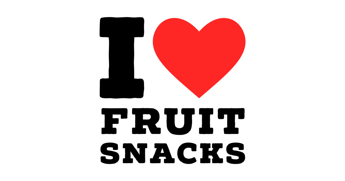 i love Fruit Snack - Fruit Snack - T-Shirt | TeePublic