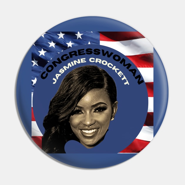 Congresswoman Jasmine Crockett - Jasmine Crockett - Pin | TeePublic