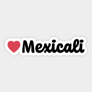 Mexicali City Stickers for Sale | TeePublic