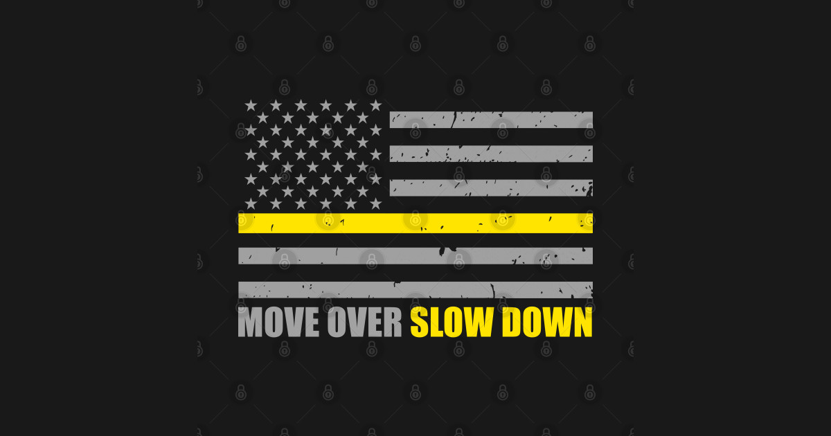 Move Over Slow Down Tow Truck Driver Flag - Thin Yellow Line Flag - T ...