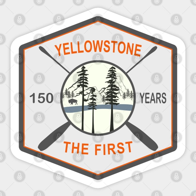 150 Years Yellowstone National Park, The First - Yellowstone National ...