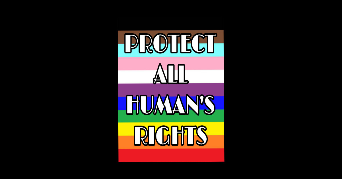 Protect All Human's Rights - Human Rights - Posters and Art Prints ...