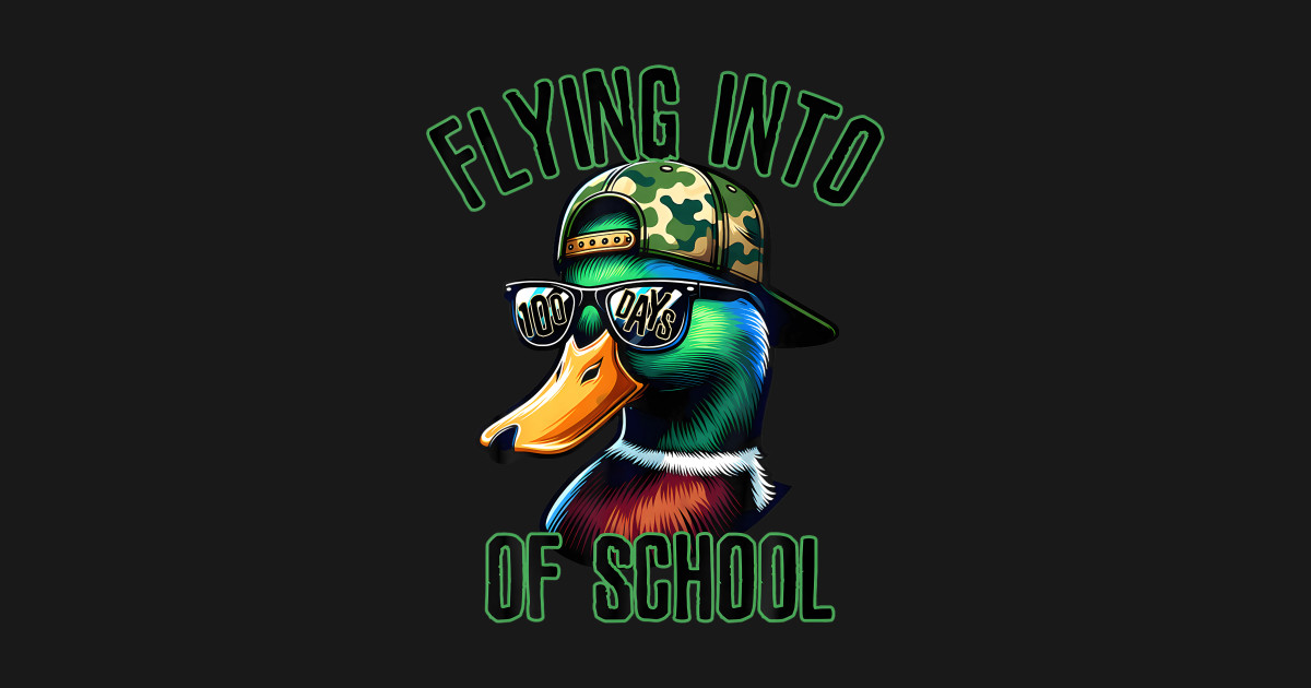Flying Into 100 Days Of School Camo Duck Hunting - 100 Days School - T ...