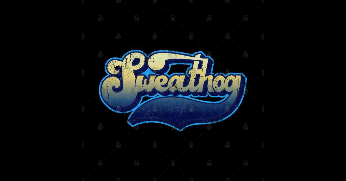 Sweathog - Sweathog - T-Shirt | TeePublic