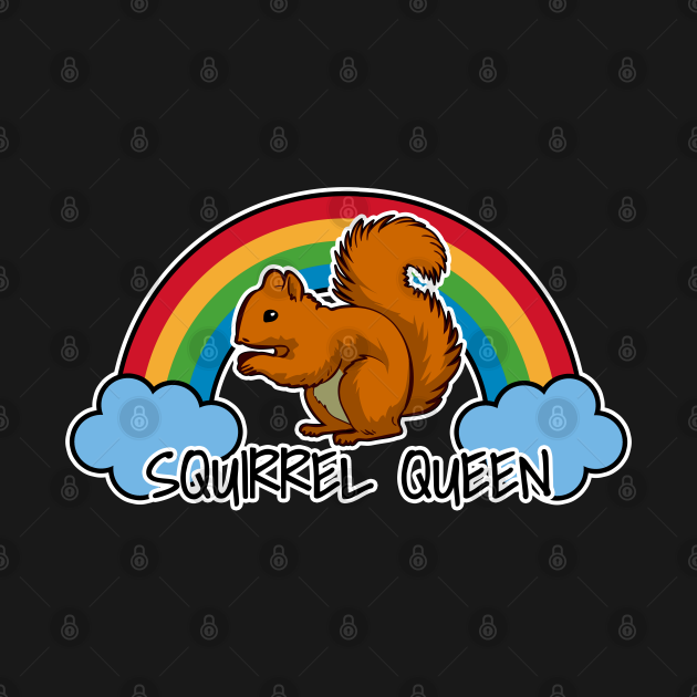 Squirrel Queen - Squirrel - T-Shirt | TeePublic