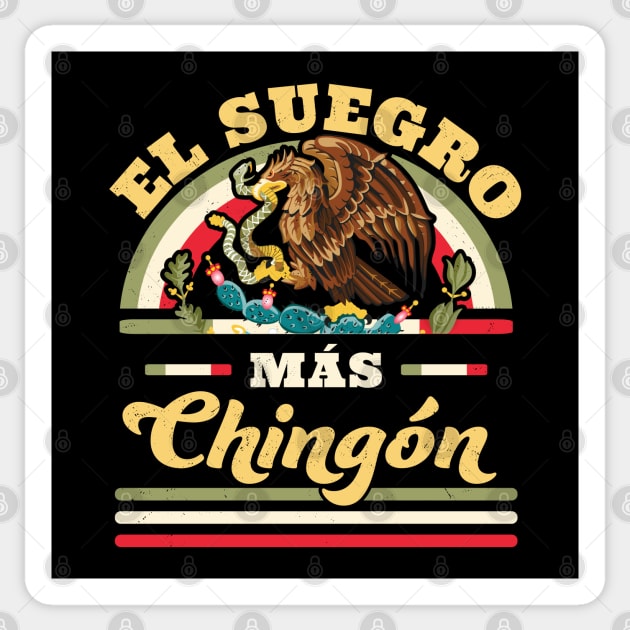 El Suegro Mas Chingon Mexican Flag Cool Father In Law - El Suegro Mas ...