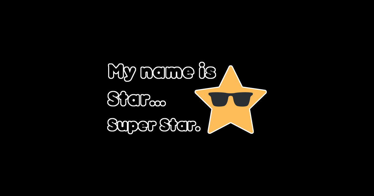 Super star - Funny Gift - Sticker | TeePublic