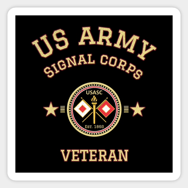 Army Signal Corps Veteran - Army Signal Corps Veteran - Sticker | TeePublic
