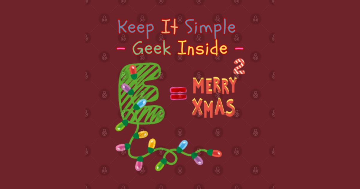 Keep It Simple – Geek Inside E = Xmas² - Geeky Humor - T-Shirt | TeePublic