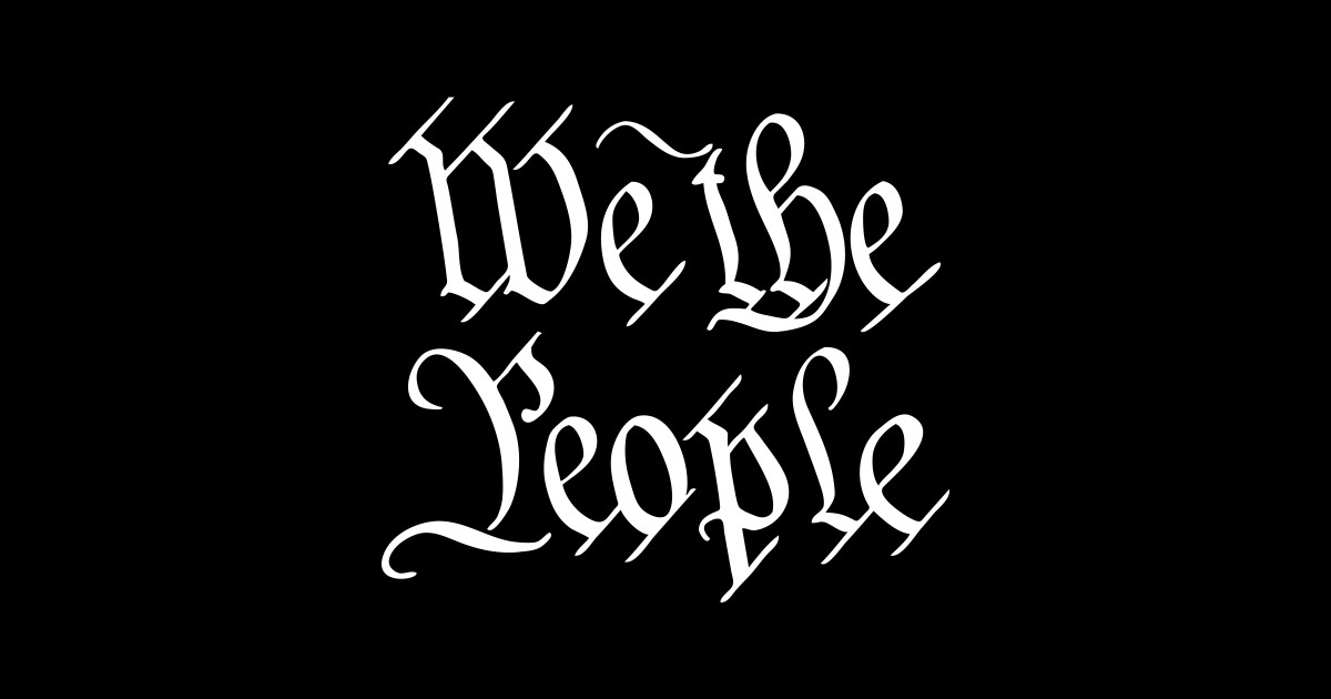We the People, Constitution Preamble - We The People - Sticker | TeePublic