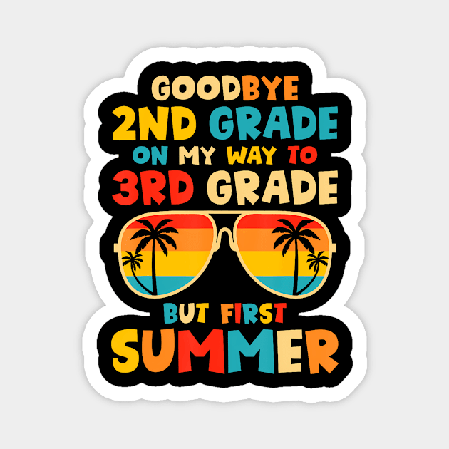 Goodbye 2Nd Grade Graduation To 3Rd Grade Hello Summer Kids - Goodbye ...