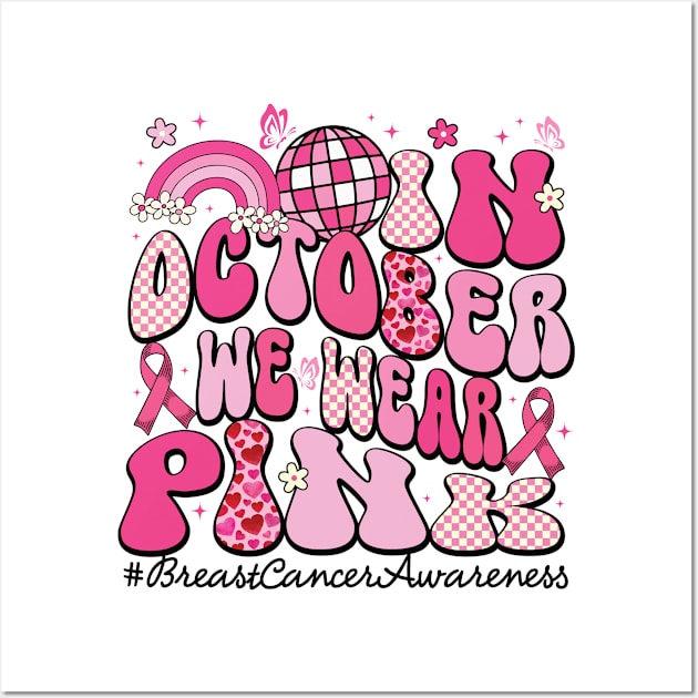 In October We Wear Pink breast cancer awareness - In October We Wear ...