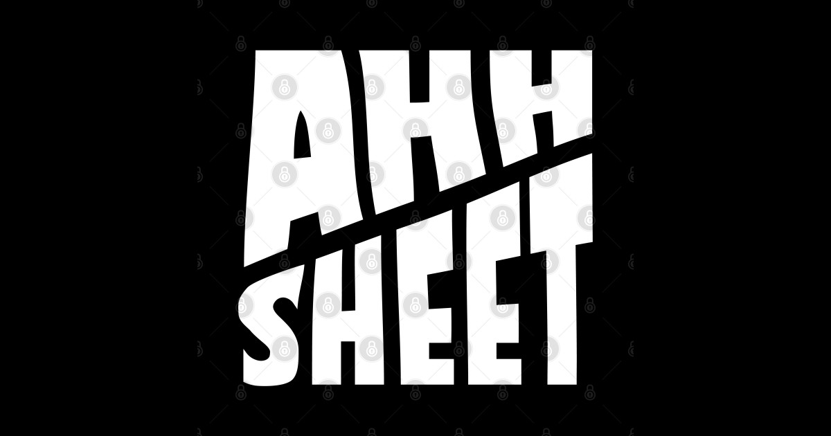ahh sheet - Merchandise - Sticker | TeePublic