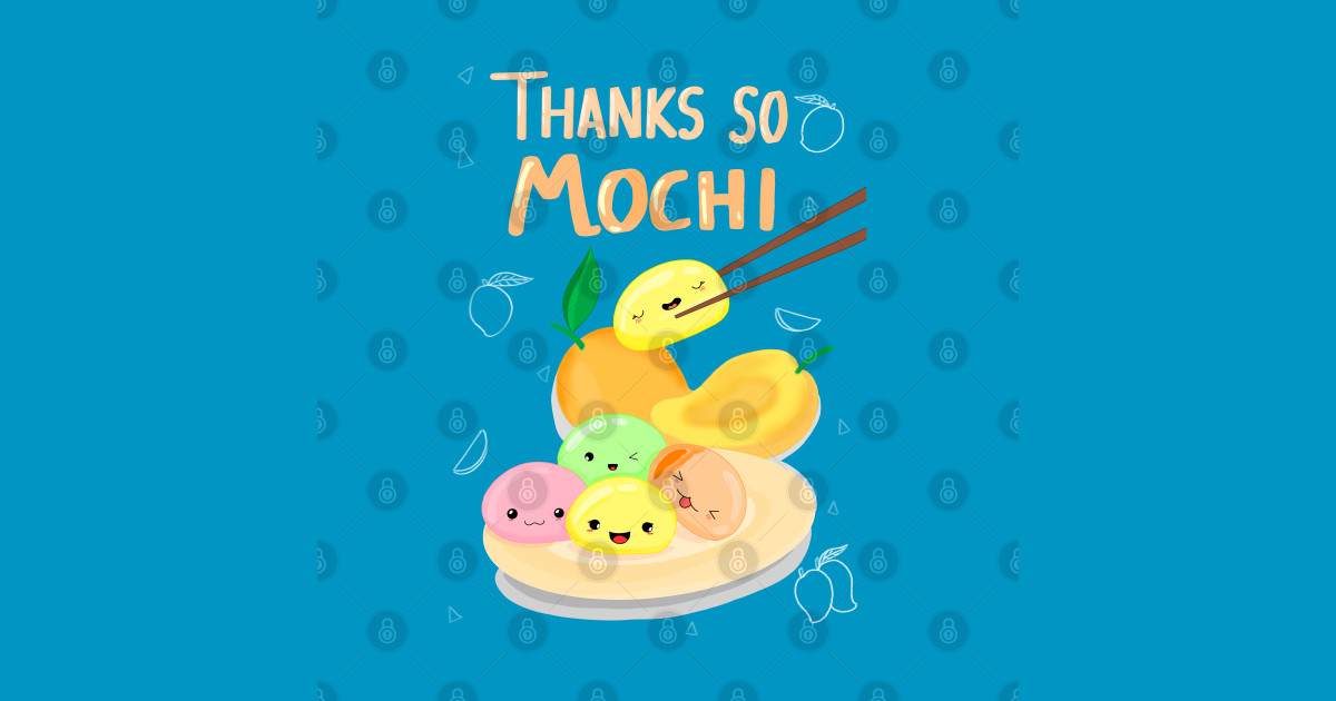 Thank you so MOCHI - Mochi - T-Shirt | TeePublic