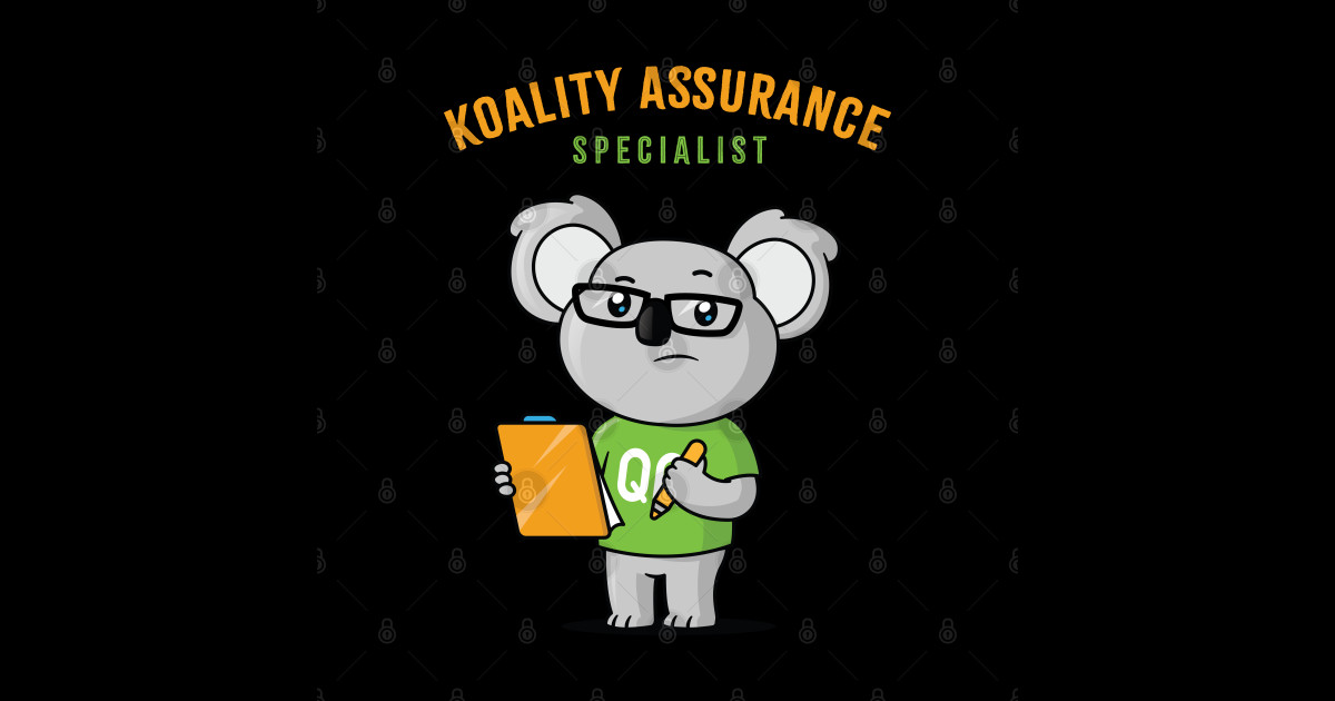 Koala Bear Quality Assurance Specialist - Quality Assurance Engineer ...