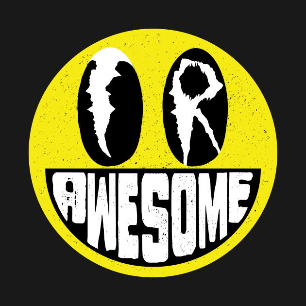 UR AWESOME, You Are Awesome Smiling Face word art - Happy - T-Shirt ...