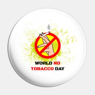 World No Tobacco Day 2024 Pins and Buttons for Sale | TeePublic