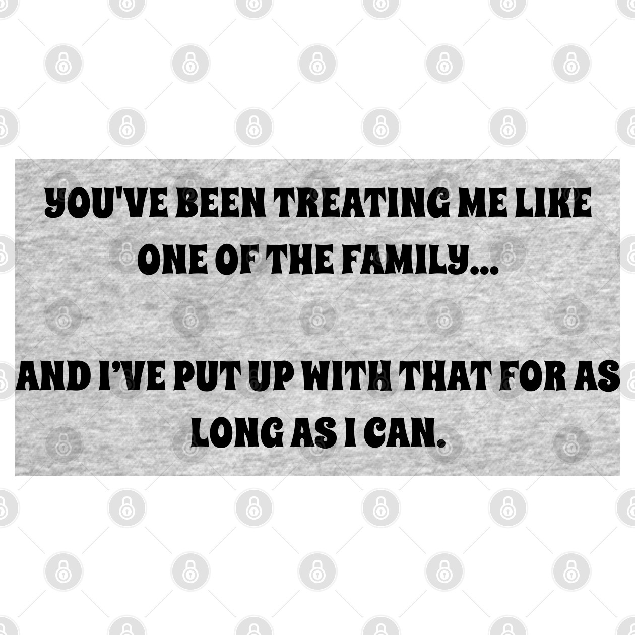 One of the family - Family Funny - T-Shirt | TeePublic