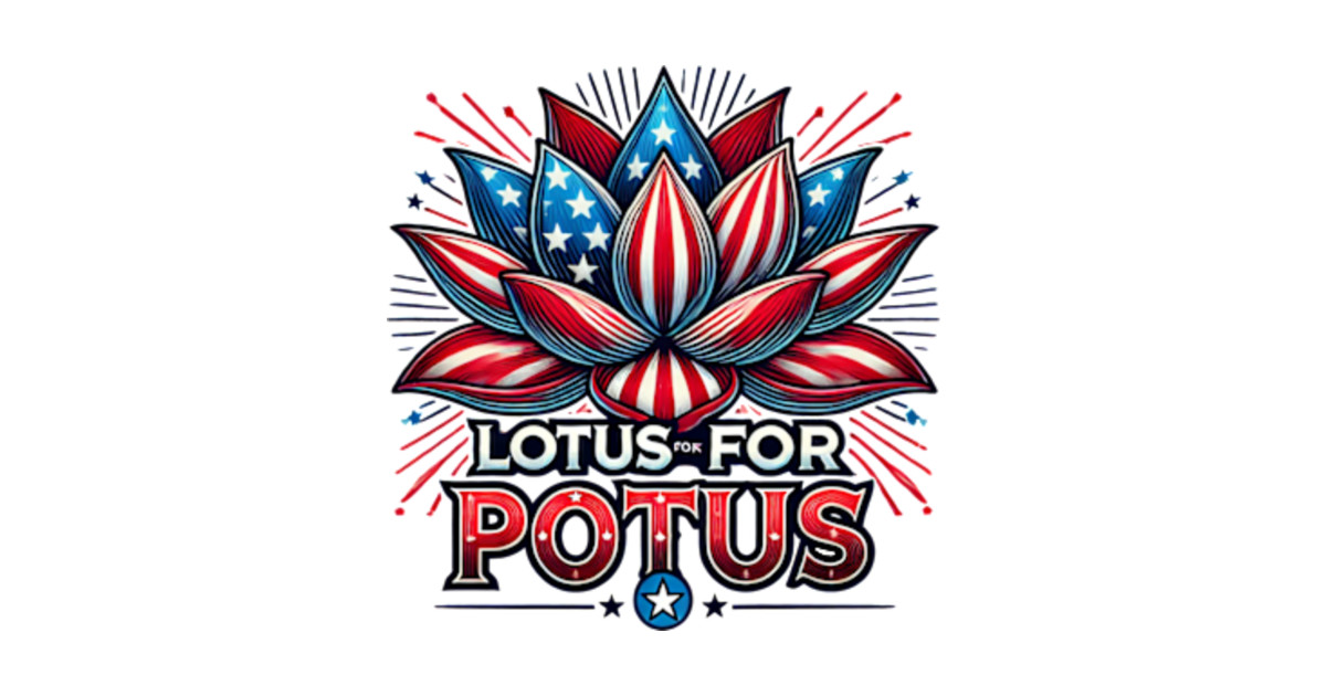 Lotus for Potus 2024 President Trend Election - Lotus For Potus Kamala ...
