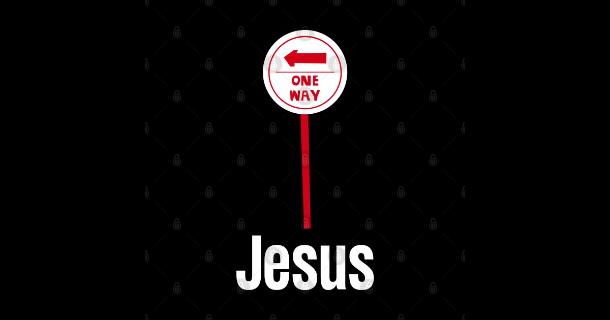 One Way Jesus - One Way Jesus - Sticker | TeePublic