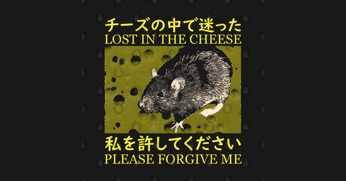 Lost In The Cheese Rat - Lost In The Cheese Rat - T-Shirt | TeePublic