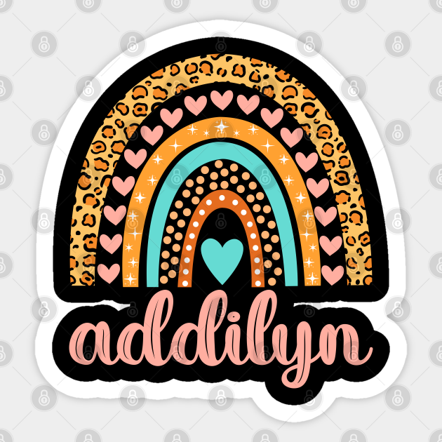 Addilyn Name Addilyn Birthday - Addilyn - Sticker | TeePublic